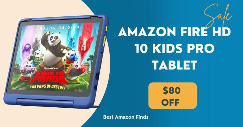Amazon Fire HD 10 Kids Pro Tablet - $80 OFF!