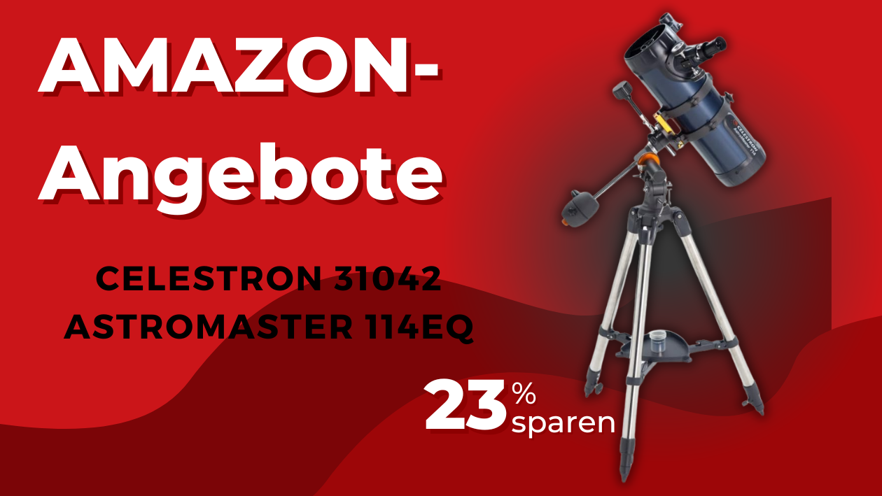 Celestron AstroMaster 114EQ: Hochwertiges Spiegelteleskop mit 114mm Öffnung jetzt 60€ günstiger ...